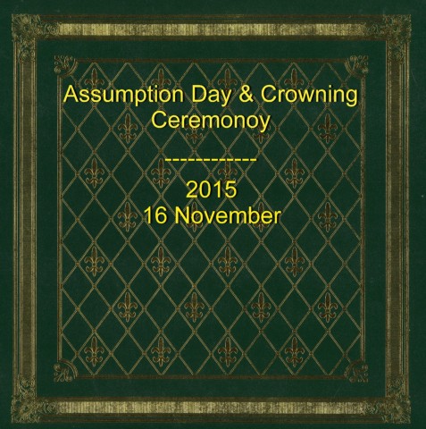 Assumption Day & Crowning Ceremonoy Feast Day November 16, 2015