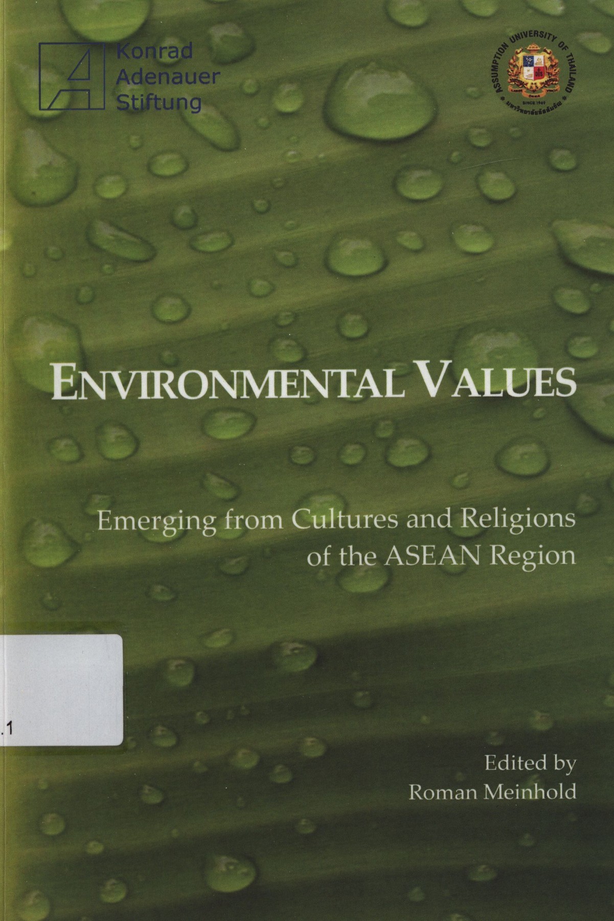 Environmental values: Emerging from cultures and religions of the ASEAN ...