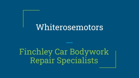 Finchley Car Bodywork Repair Specialists - White Rose Motors