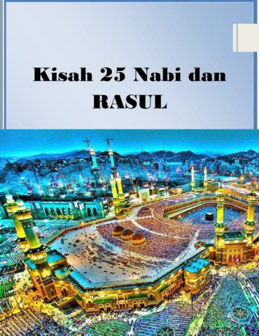 Kisah_25_Nabi_dan_RASUL - MA. MA'ARIF NU & PONPES SAINS AL- QUR'AN ...