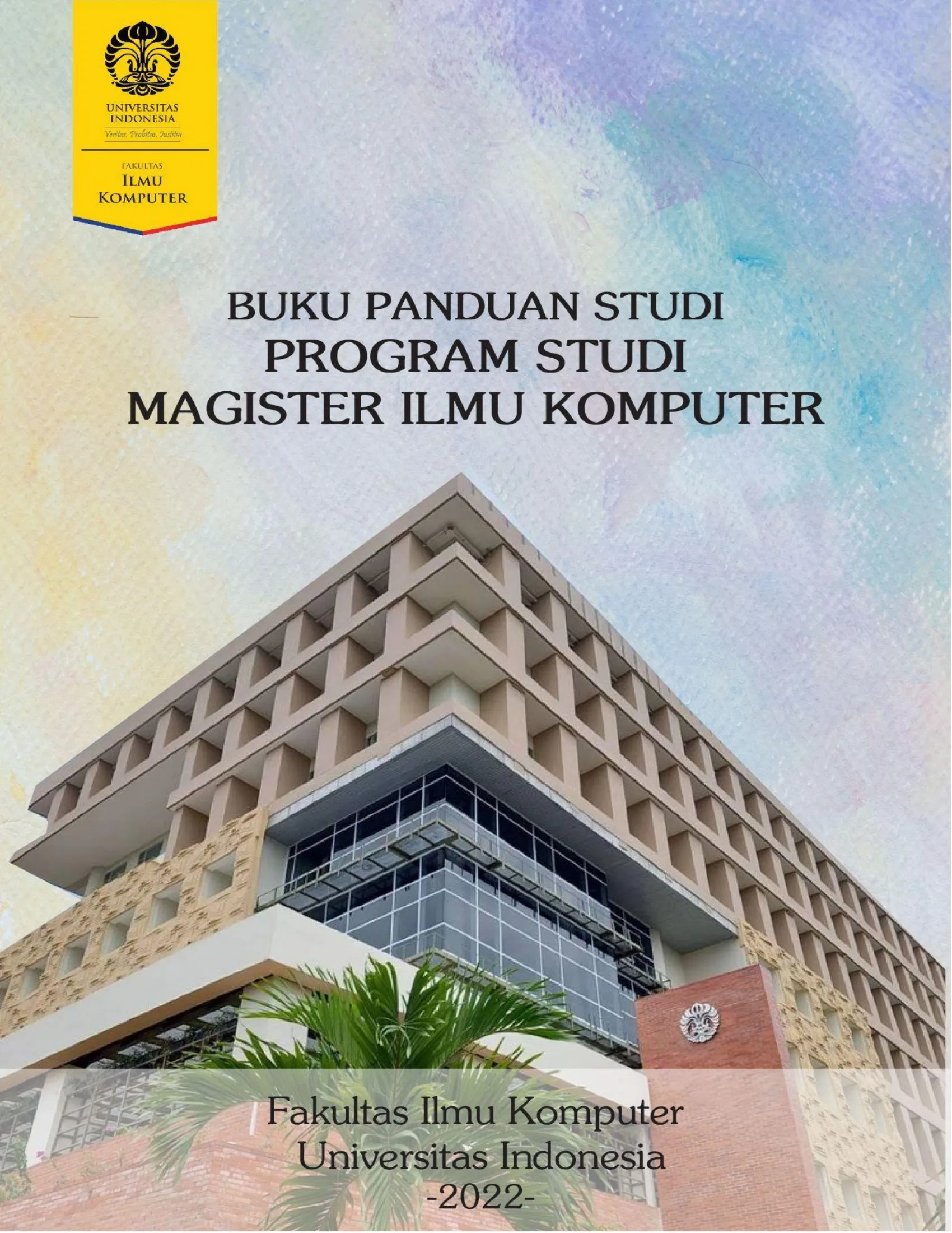 Buku Panduan Program Studi Magister Ilmu Komputer Universitas Indonesia-2022 Kurikulum 2020 ...
