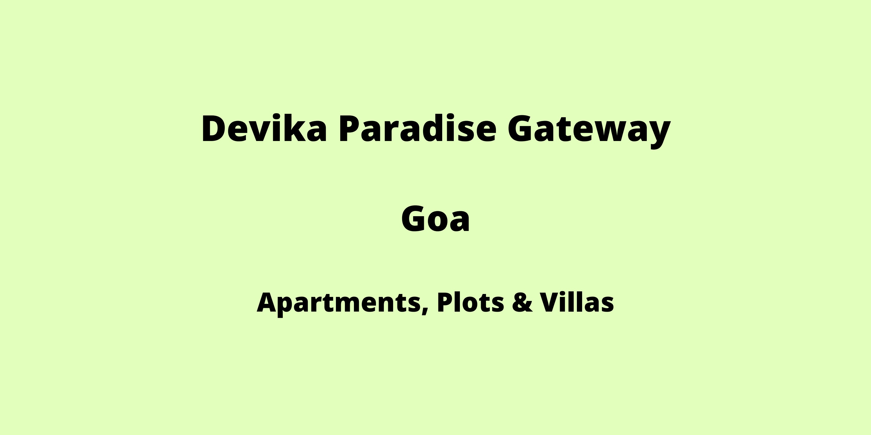 Devika Paradise Gateway Goa | E-Brochure - Isharat Ali - Page 1 - 9 | Flip PDF Online | PubHTML5