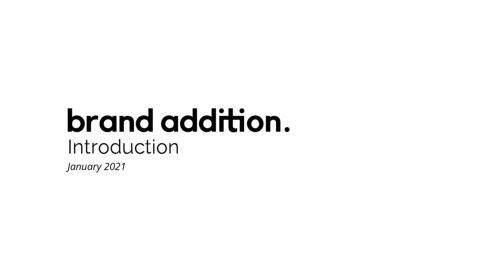 Brand Addition Introduction 2021