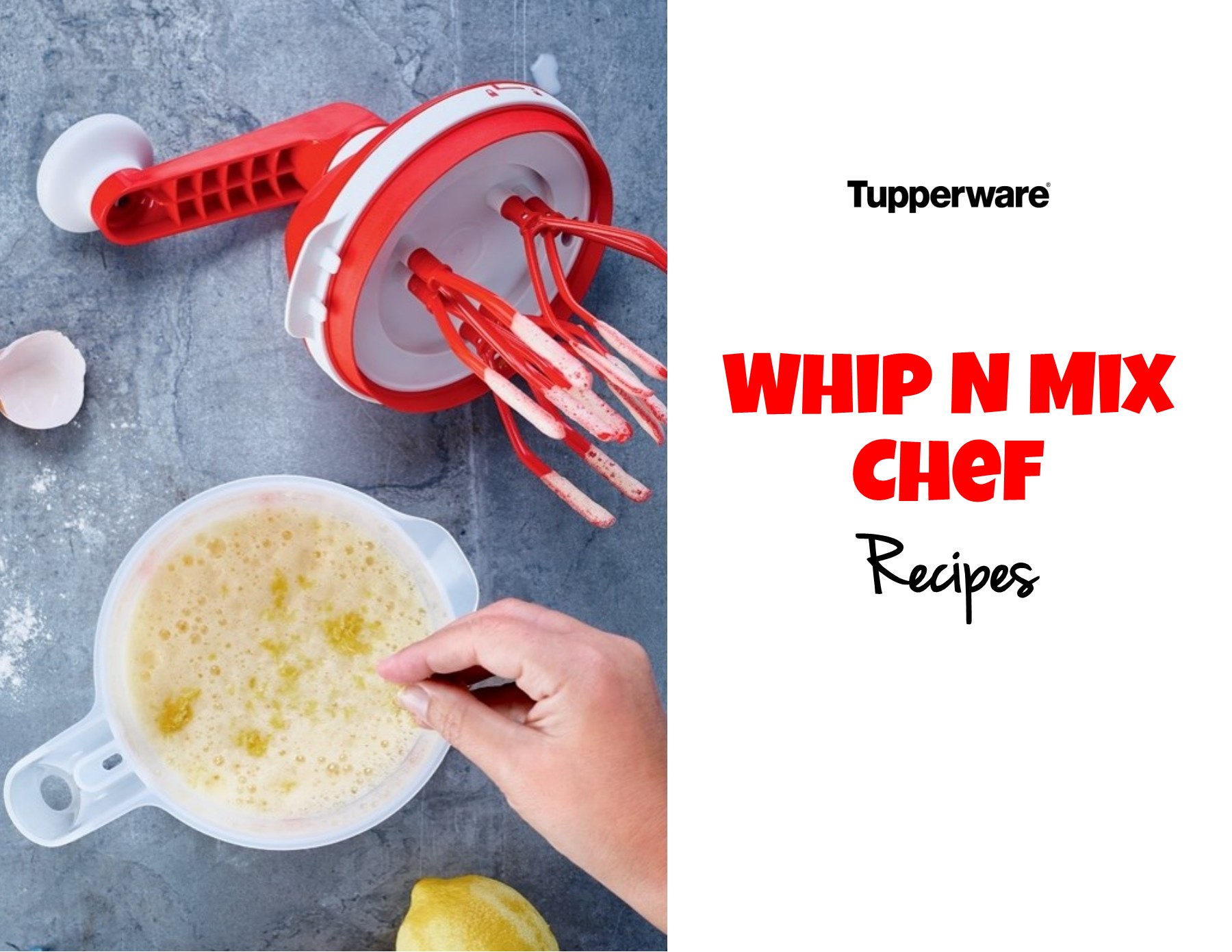 Tupperware Whip N Mix Chef Recipes - Mary's Tupperware Emporium - Page ...