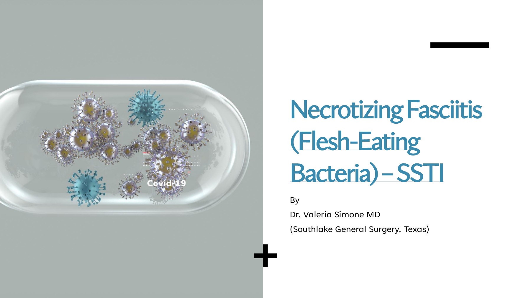 Necrotizing Fasciitis (Flesh-Eating Bacteria) – SSTI - Southlake ...