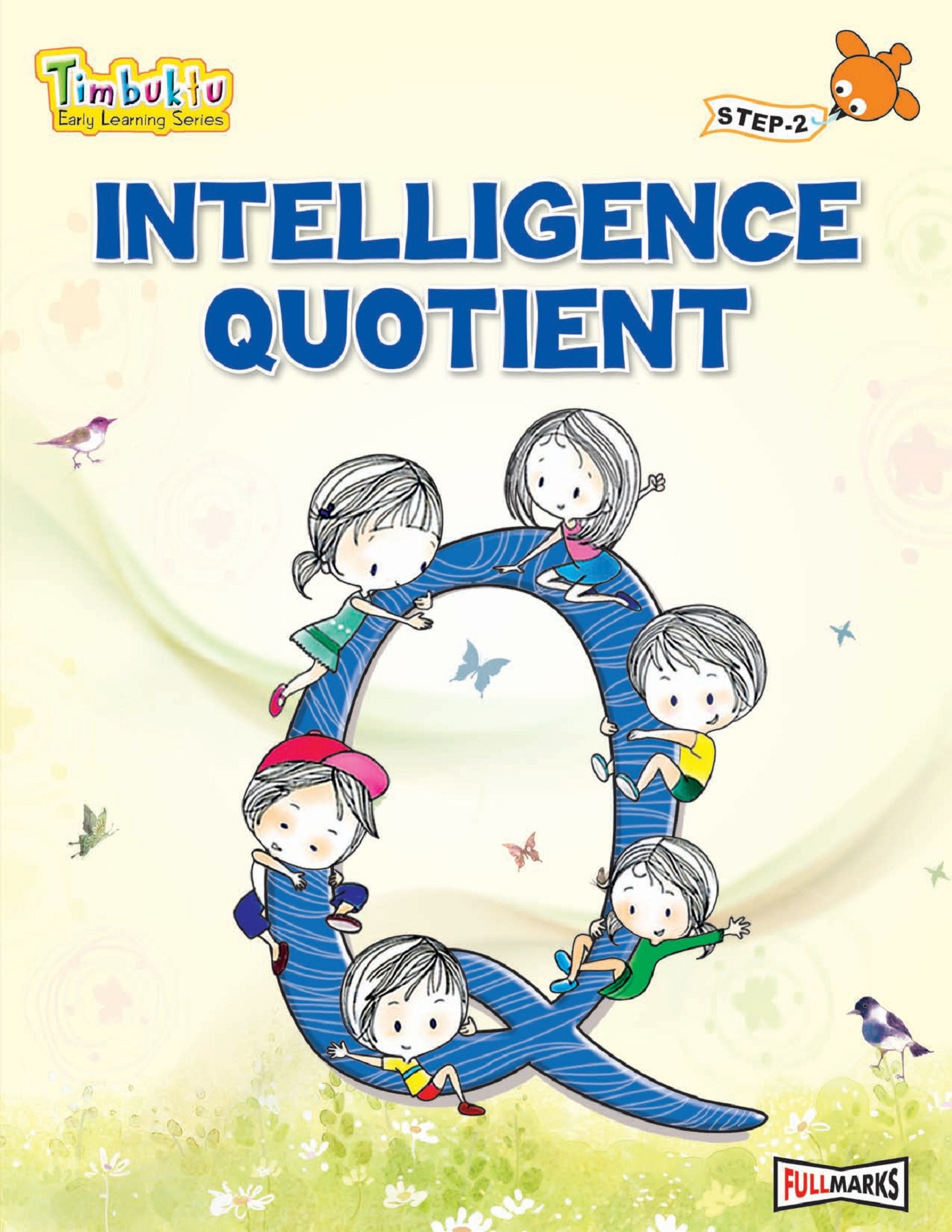 Intelligence Quotient Step 2 - Full Marks Pvt Ltd - Page 1 - 30 | Flip PDF Online | PubHTML5