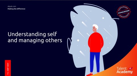 ABP - Understanding Self & managing Others (FINAL)