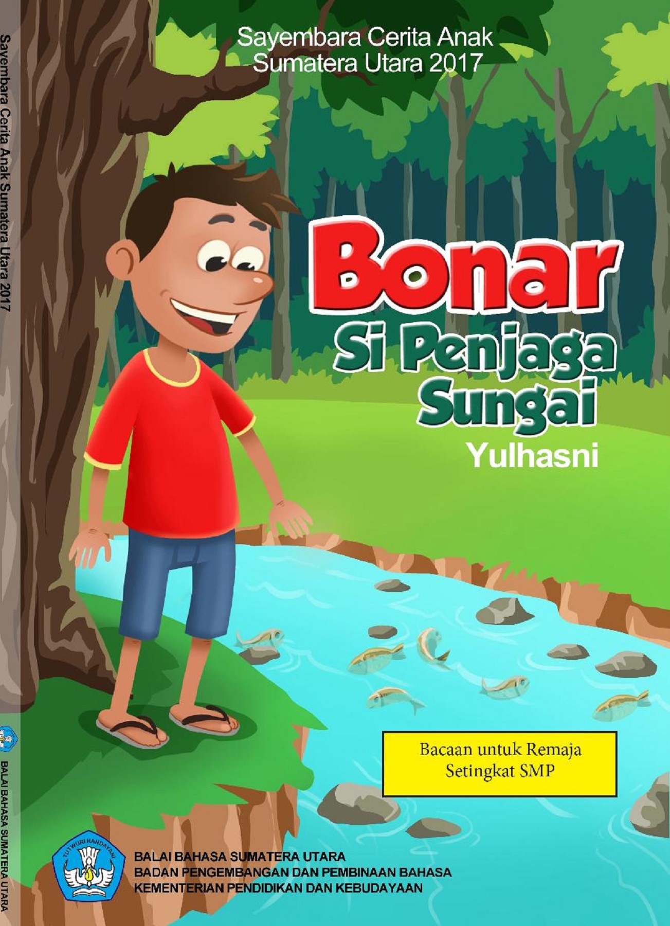 Gabungan Isi dan Sampul Bonar Si Penjaga Sungai - SD NEGERI JAWISARI ...