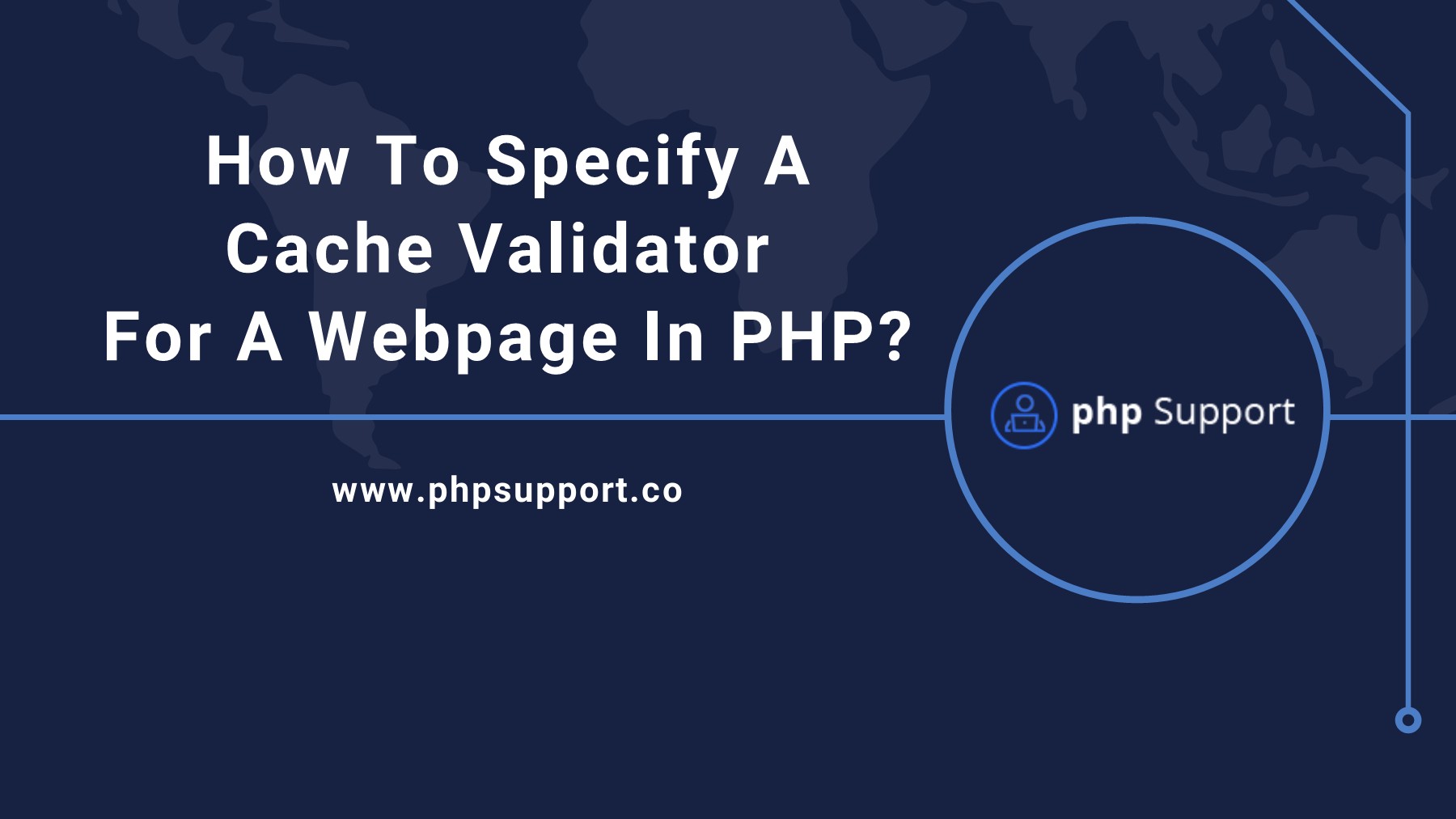 How To Specify A Cache Validator For A Webpage In PHP - phpSupport ...