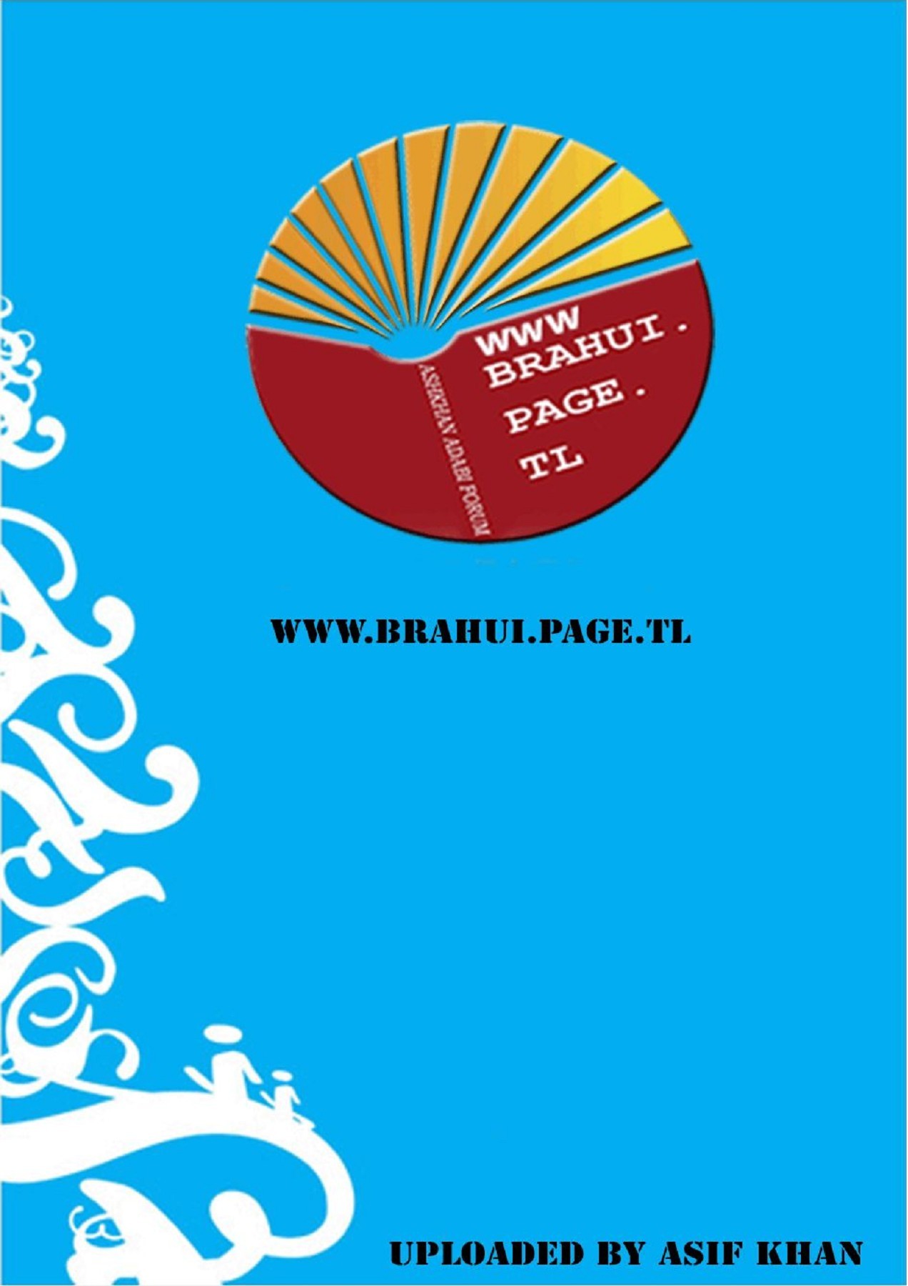 BRAHUI ZUBAN MAIN ISLAMI ADAB - www.brahui.page.tl - Page 1 - 306 ...