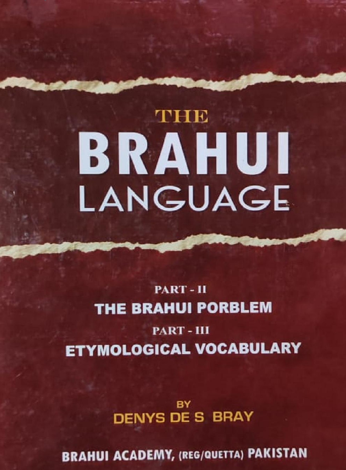 THE BRAHUI LANGUAGE PART-II THE PROBLEM BY DENYS DE S BRAY - www.brahui ...