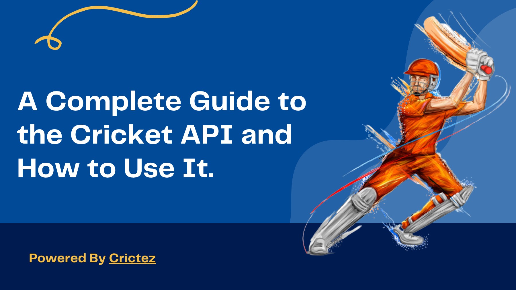 A Complete Guide to the Cricket API and How to Use It - Cric Tez - Page ...