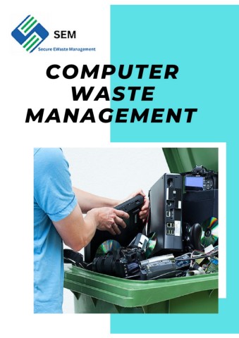 Eco-Friendly Computer Waste Management Services in Chino - SEM Recycling