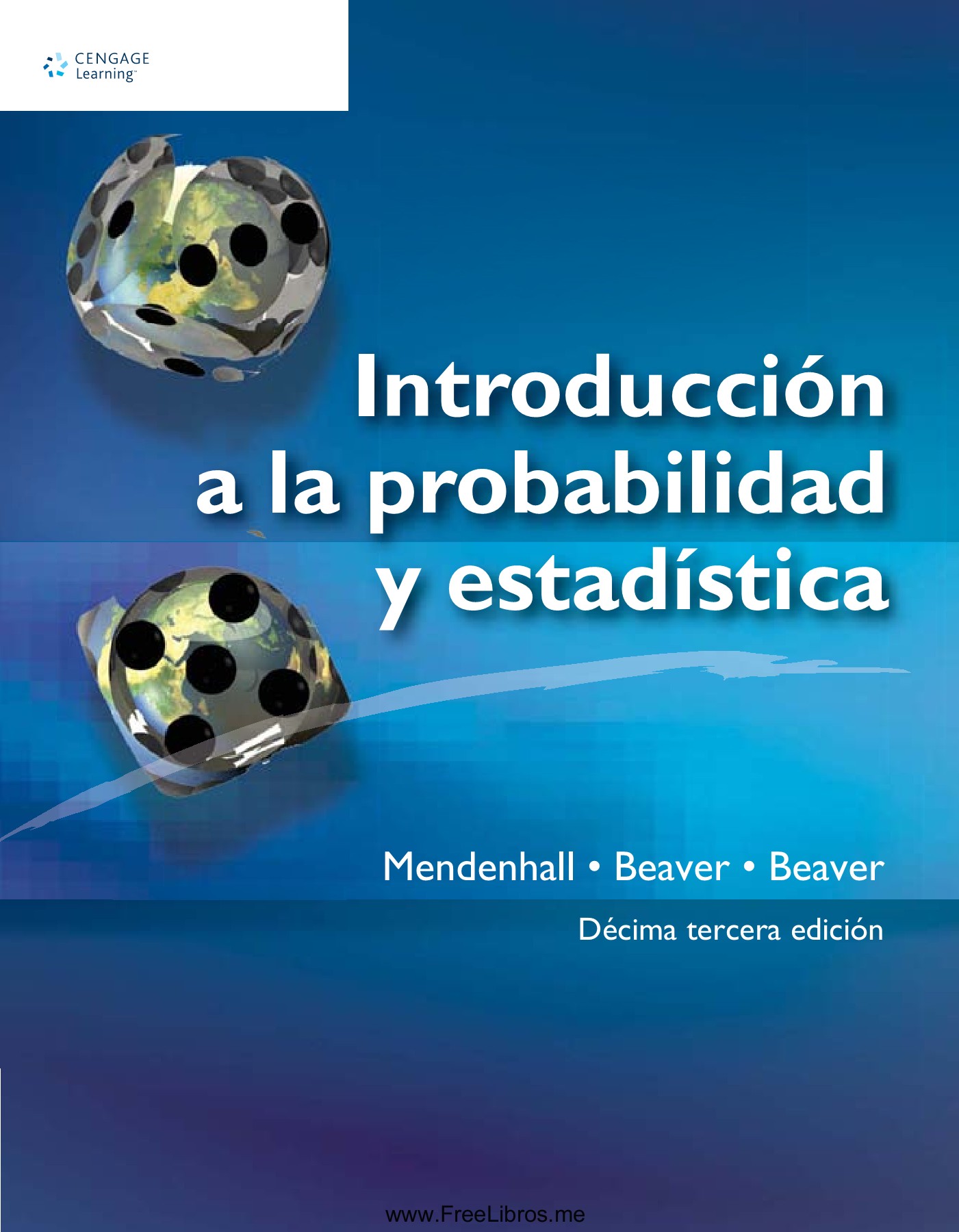 Mendenhall W. Beaver R., Beaver B., (2010), Introducción a la ...