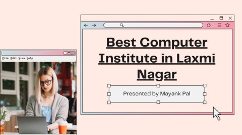 Join Best Computer Institute in Laxmi Nagar with Affordable Courses Fee