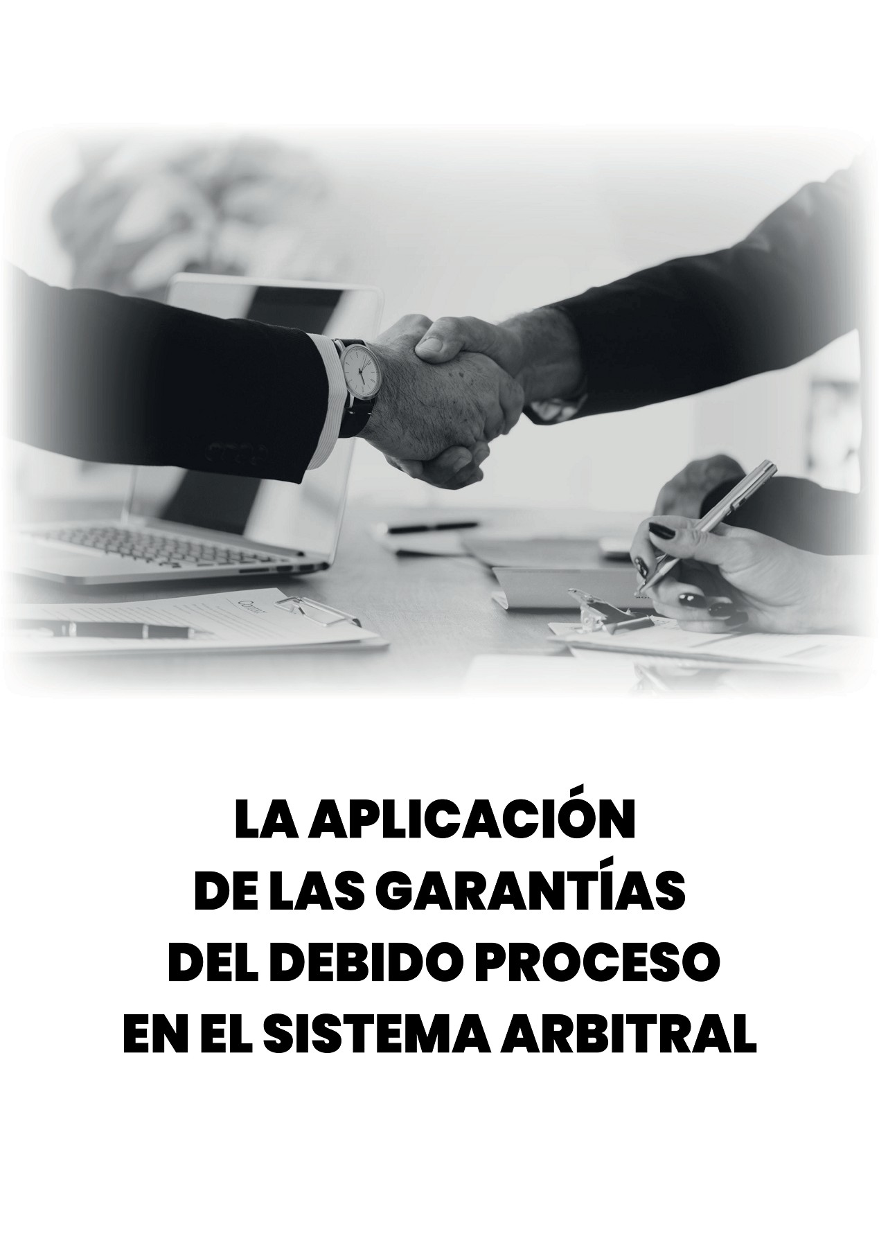LA APLICACIÓN DE LAS GARANTÍAS DEL DEBIDO PROCESO EN EL SISTEMA ...