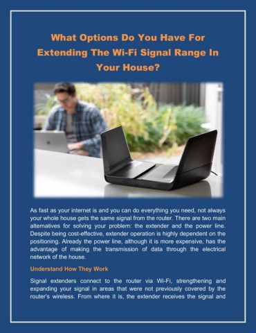 What Options Do You Have For Extending The Wi-Fi Signal Range In Your House