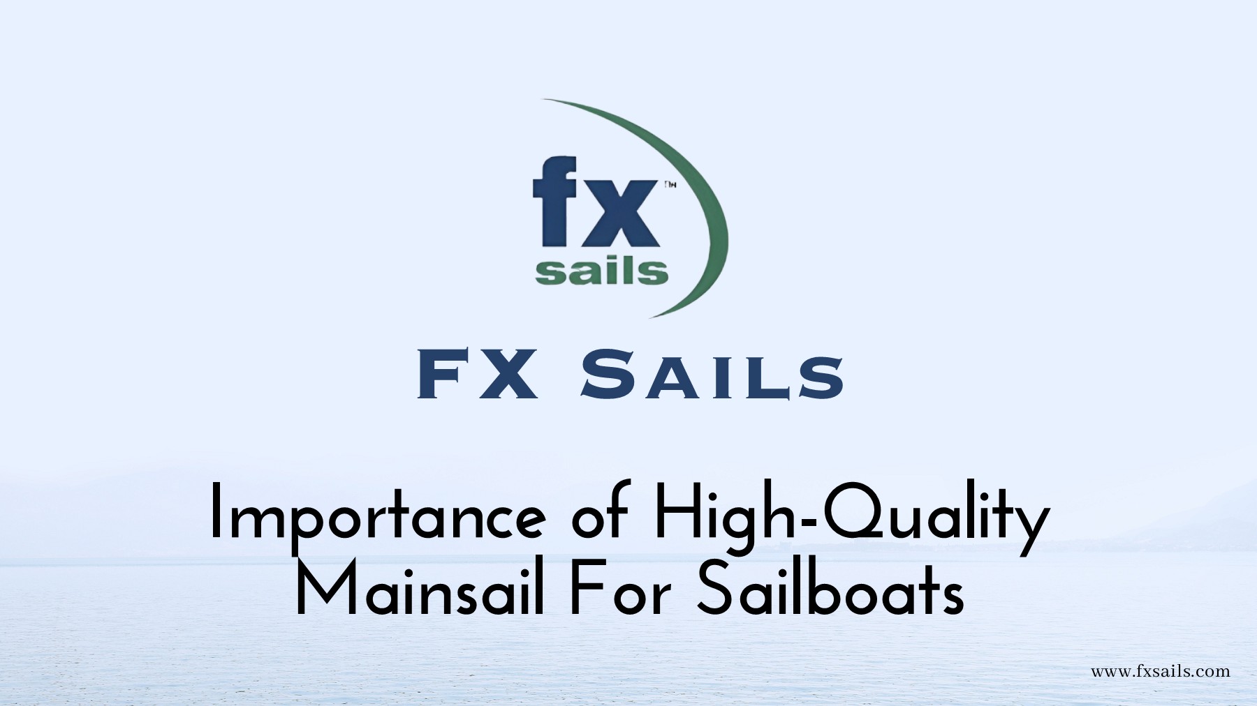 Importance Of High-Quality Mainsail For Sailboats - FX Sails - Page 1 - 6 | Flip PDF Online ...