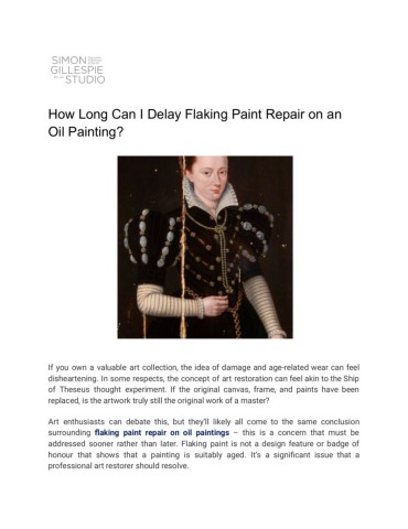 How Long Can I Delay Flaking Paint Repair on an Oil Painting?