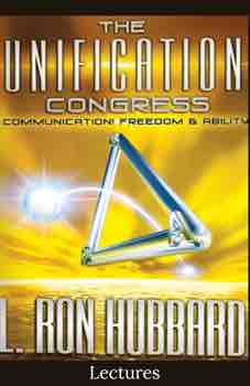 The Unification Congress Lectures