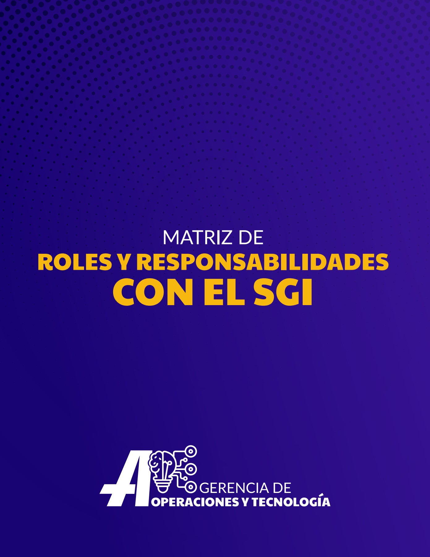 MATRIZ DE ROLES Y RESPONSABILIDADES SGI - Apostar S.A - Page 1 - 8 ...