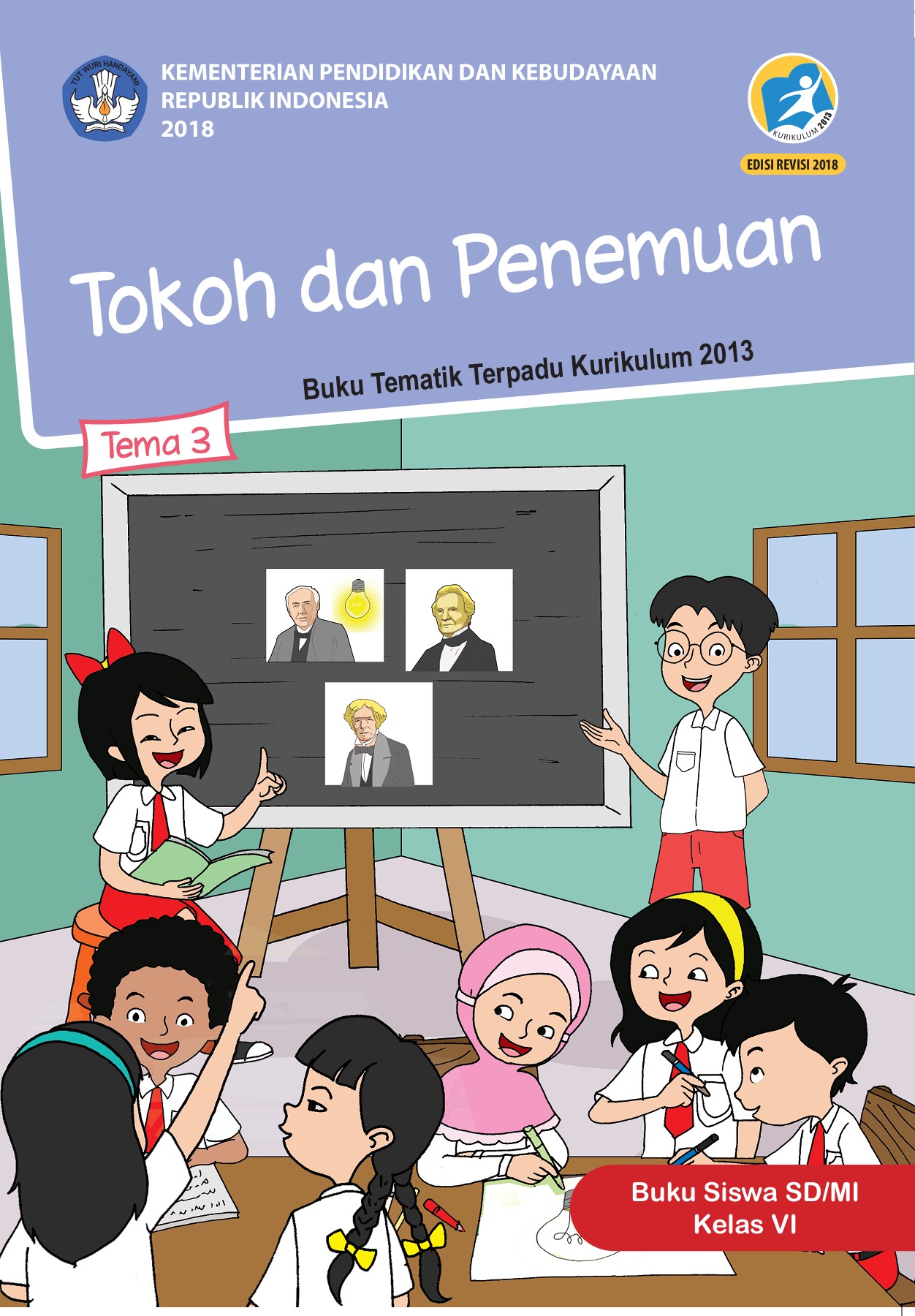 Buku Siswa Kelas 6 Tema 3 Revisi 2018_Tokoh dan Penemuan - SD Negeri Tanjunganom - Halaman 1 ...