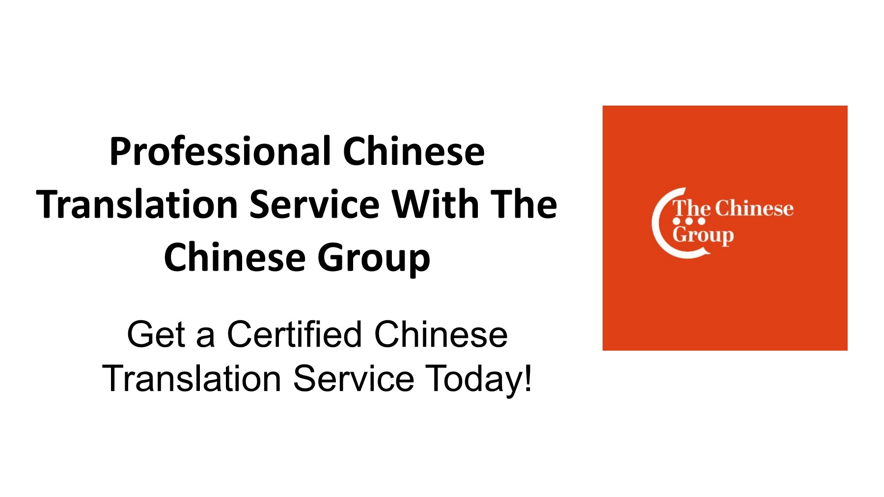 Professional Chinese Translation Service With The Chinese Group ...