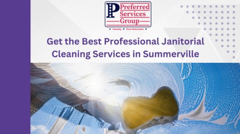 Get the Best Professional Janitorial Cleaning Services in Summerville