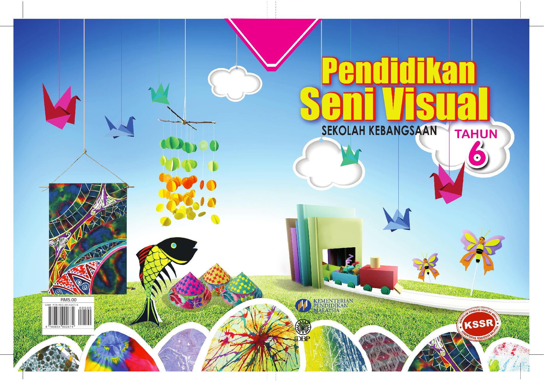 Pendidikan Seni Visual Tahun 6 SK - g-42335854 - Halaman 1 - 83 | PDF Online | PubHTML5