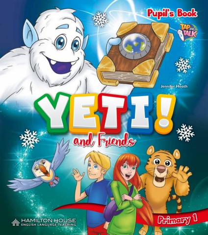 Yeti and Friends 1 Pupil's Book Sample - Hamilton House Publishers ...