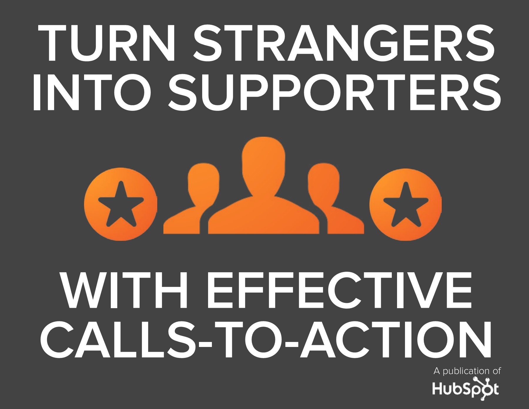 How_to_Turn_Strangers_Into_Supporters_with_Effective_Calls_to_Action-1 ...