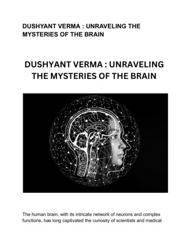 DUSHYANT VERMA : UNRAVELING THE MYSTERIES OF THE BRAIN
