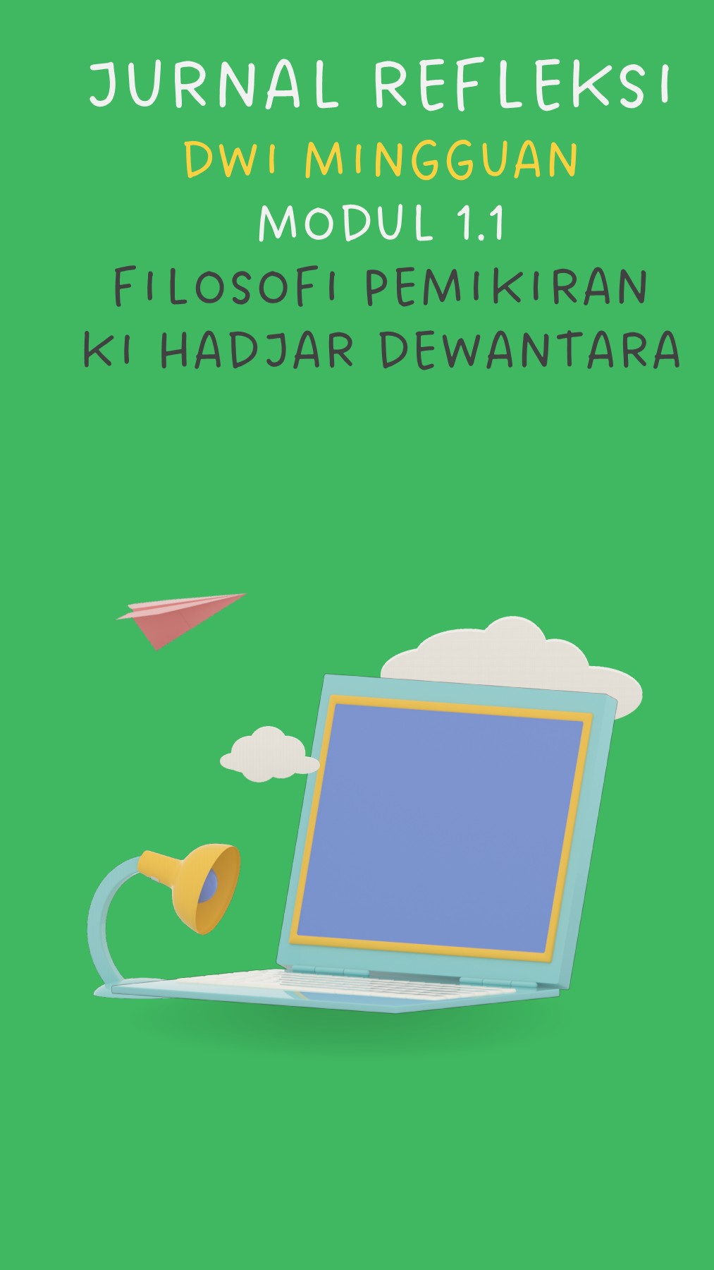 JURNAL REFLEKSI MINGGUAN MODUL 1.1 - Rida Marlenie - Halaman 1 - 14 | PDF Online | PubHTML5