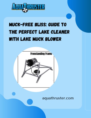 Perfect Lake Clean-Up with Muck Blower