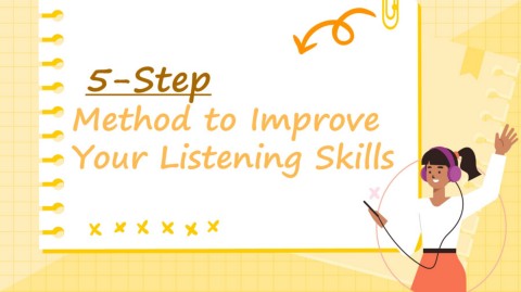 5 Step method to improve your listening skills