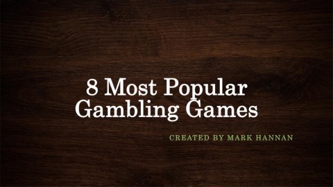 8 Most Popular Gambling Games
