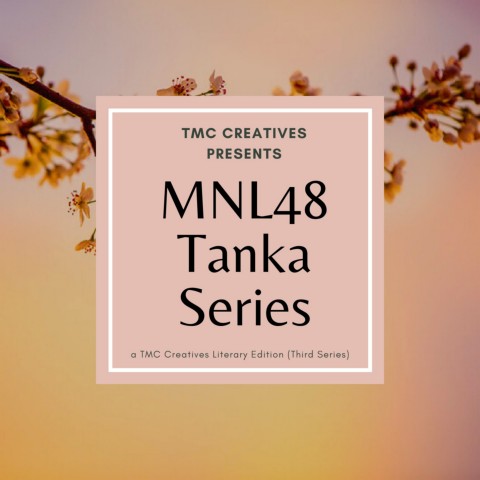 MNL48 Tanka Series - TMC Creatives Production - Page 1 - 66 | Flip PDF ...