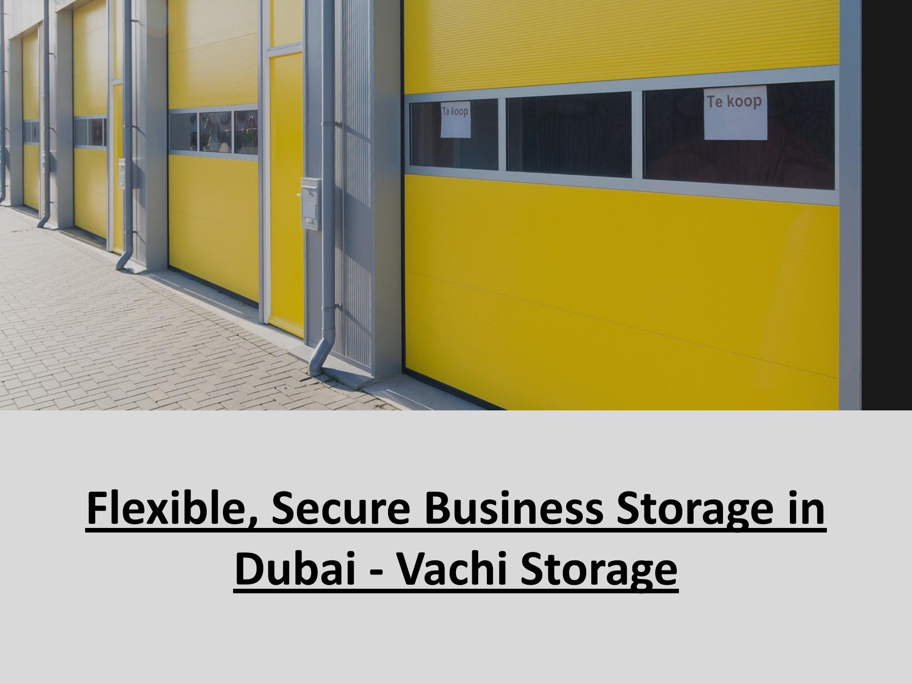 Flexible, Secure Business Storage in Dubai - Vachi Storage - Vachi ...