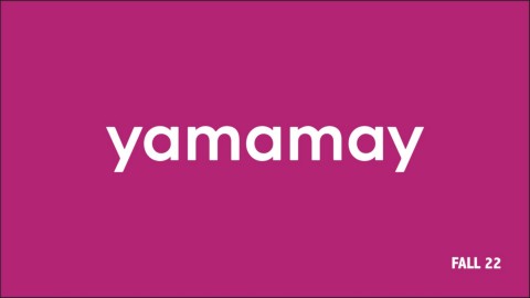 YAMAMAY FALL 22 Collection