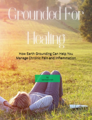How Earth Grounding Can Help Manage Chronic Pain and Inflammation