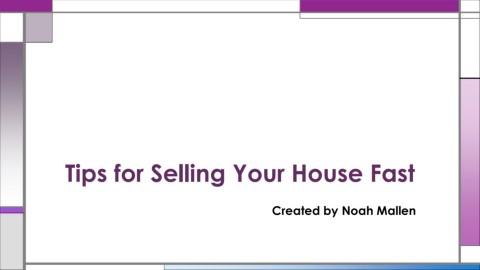 Tips for Selling Your House Fast