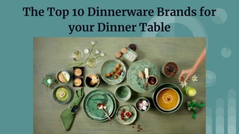 The Top 10 Dinnerware Brands for your Dinner Table