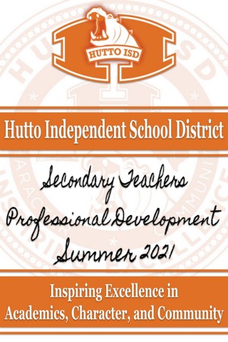 2021 Hutto ISD Secondary Summer PD