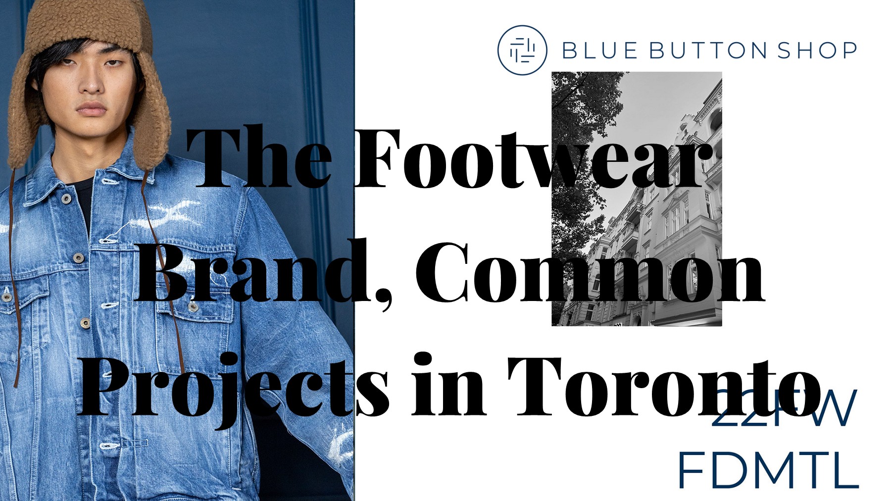 Common Projects Toronto - Blue Button Shop - Blue Button Shop - Page 1 ...