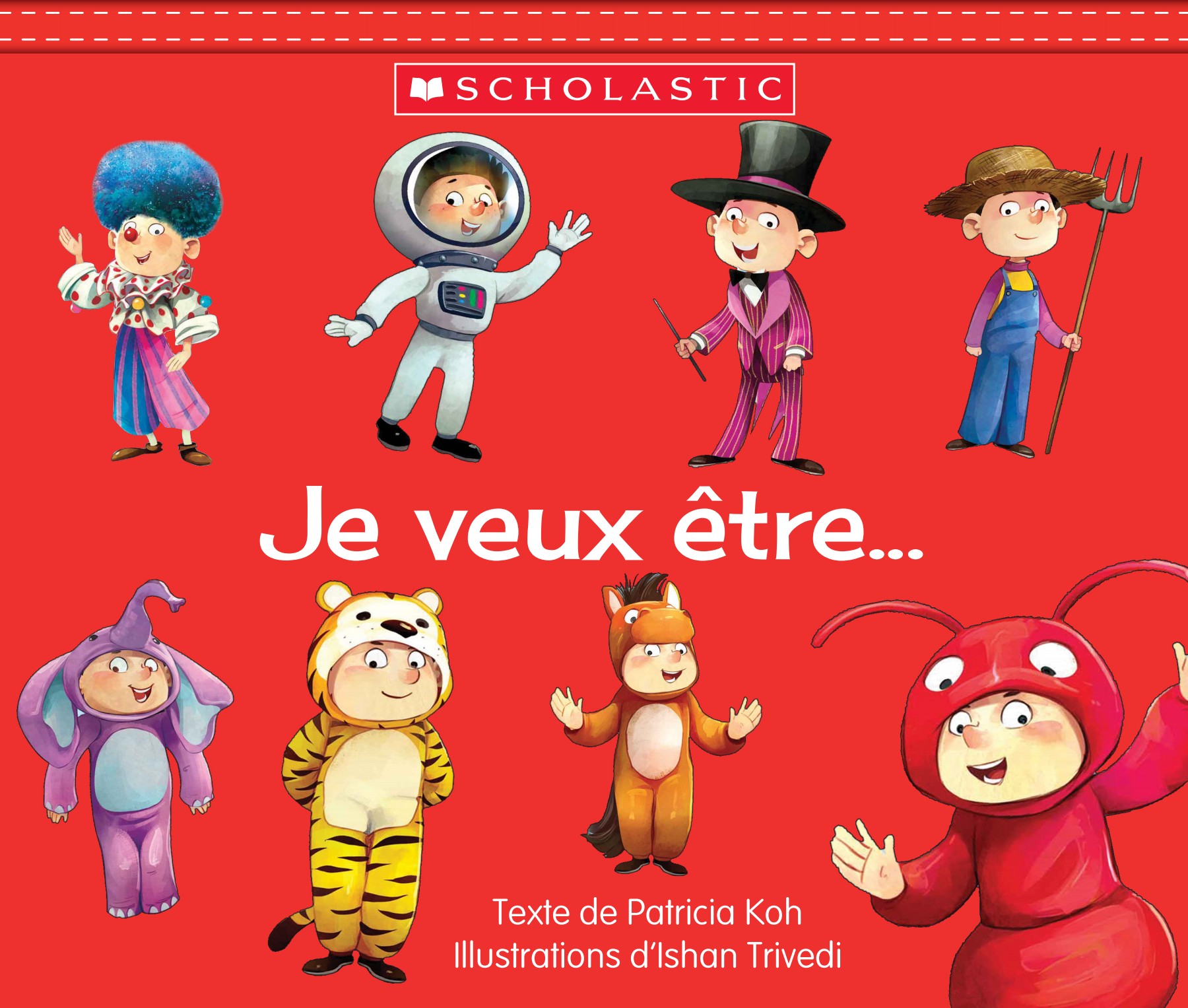 Je veux etre - Scholastic Canada - Page 1 - 26 | Flip PDF Online | PubHTML5