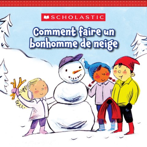 Comment faire bonhomme neige_FINAL_RA - Scholastic Canada - Page 1 | Flip PDF Online | PubHTML5