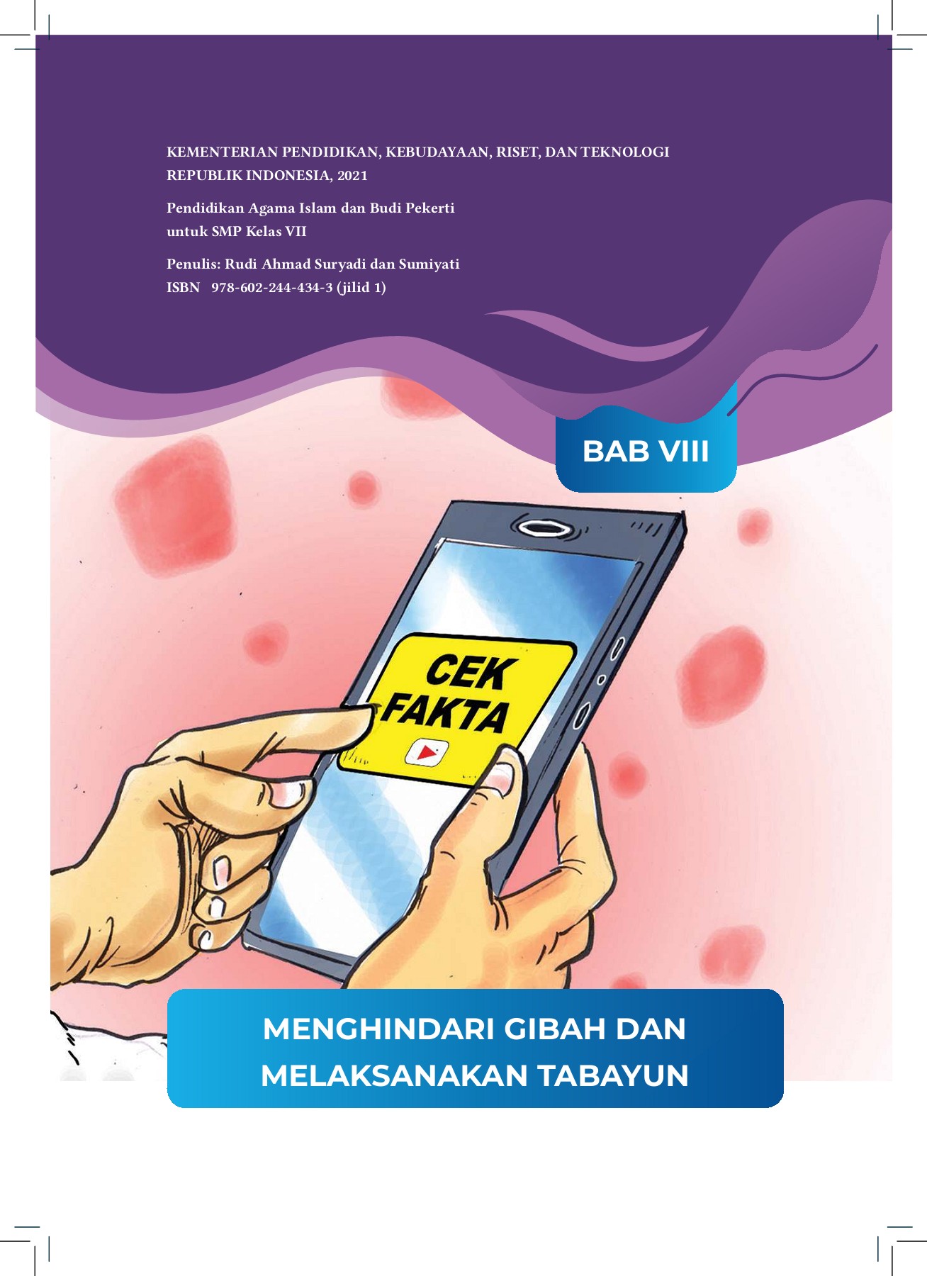 Islam-BS-KLS-VII - BAB8 - MENGHINDARI GIBAH DAN MELAKSANAKAN TABAYUN ...