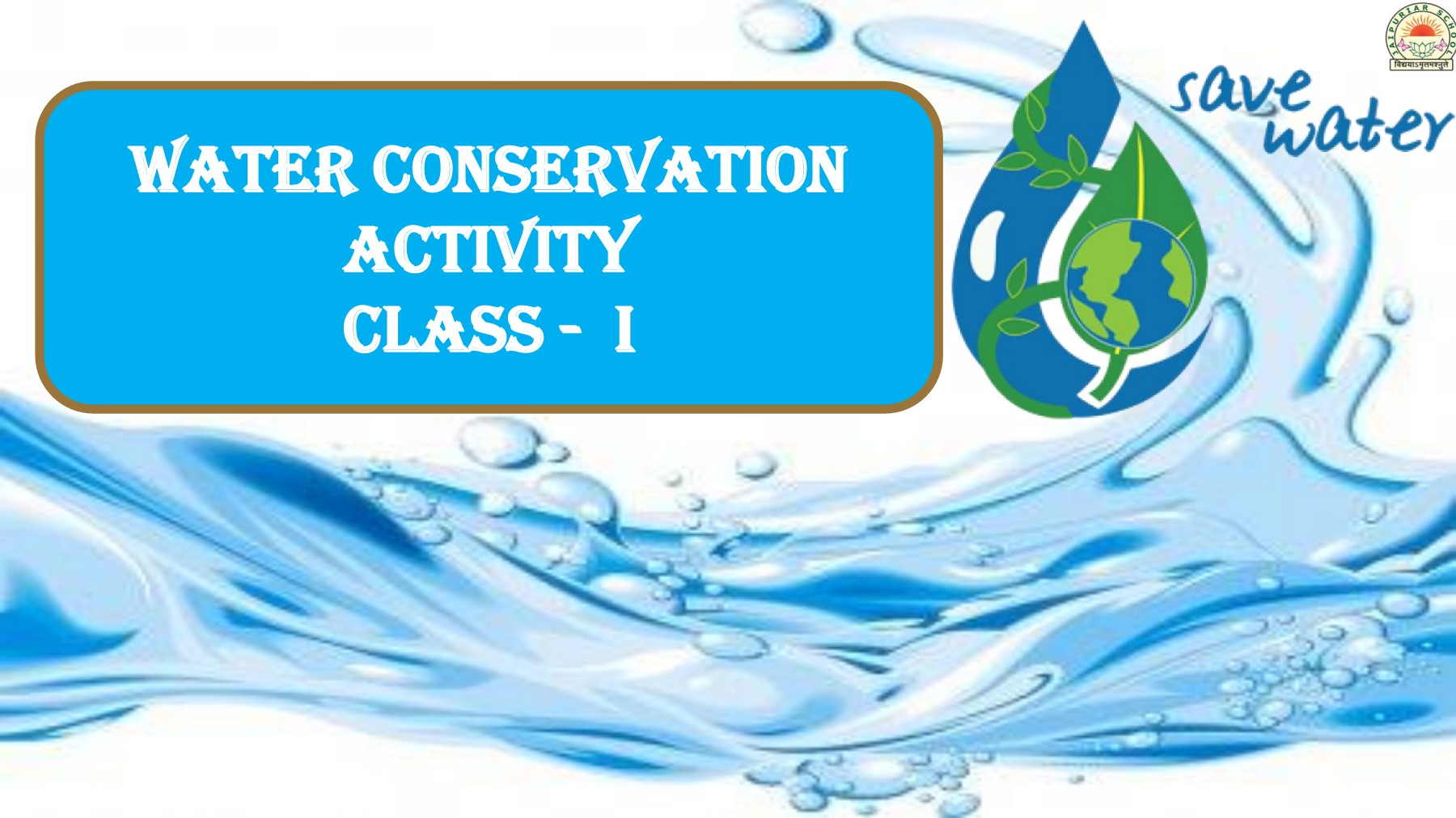 WATER CONSERVATION ACTIVITY - Jaipuriar School Anufa - Navi Mumbai ...