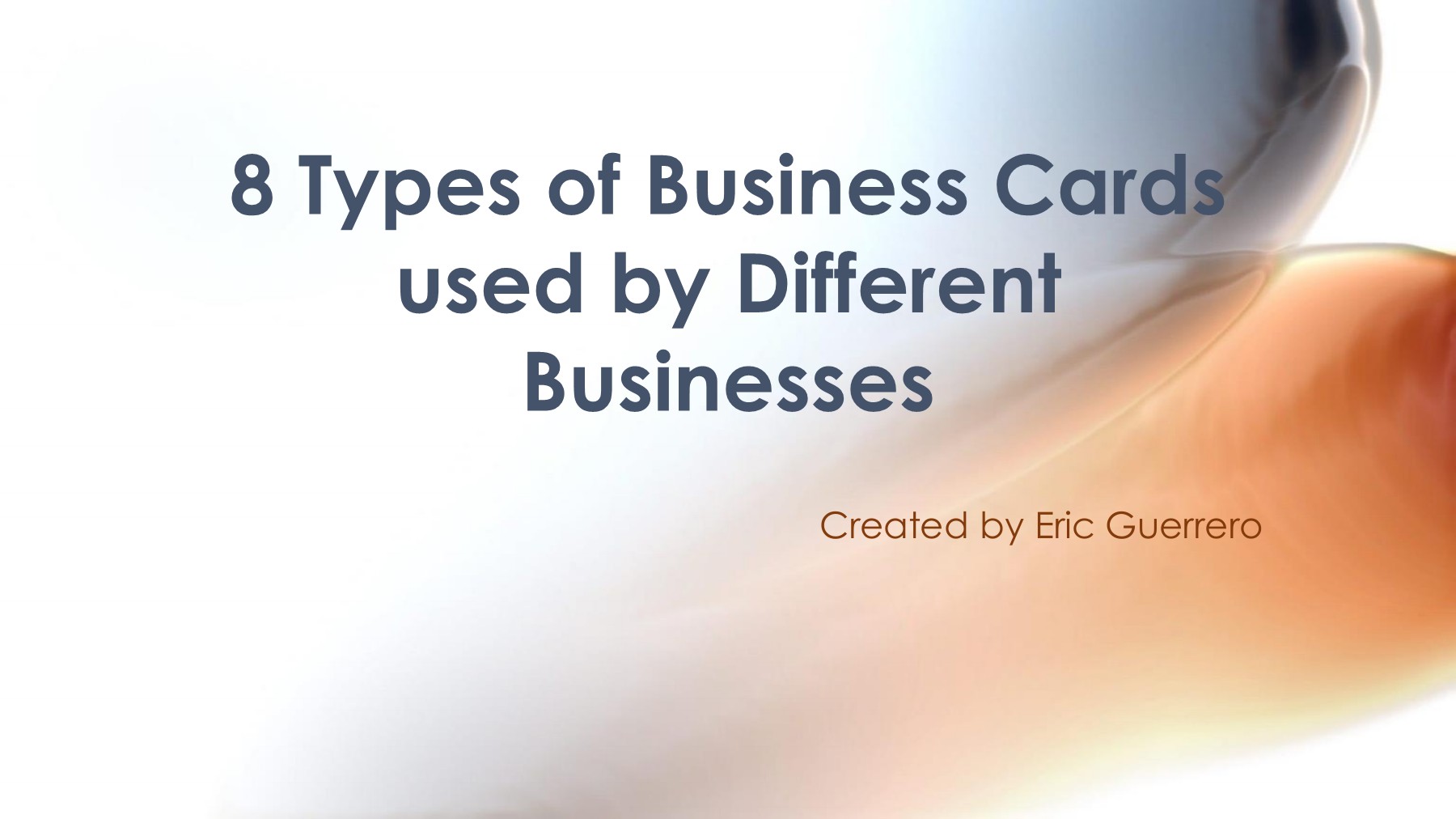 8 Types of Business Cards used by Different Businesses - Eric Guerrero ...