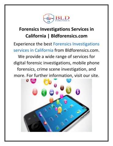 Forensics Investigations Services in California Bldforensics.com